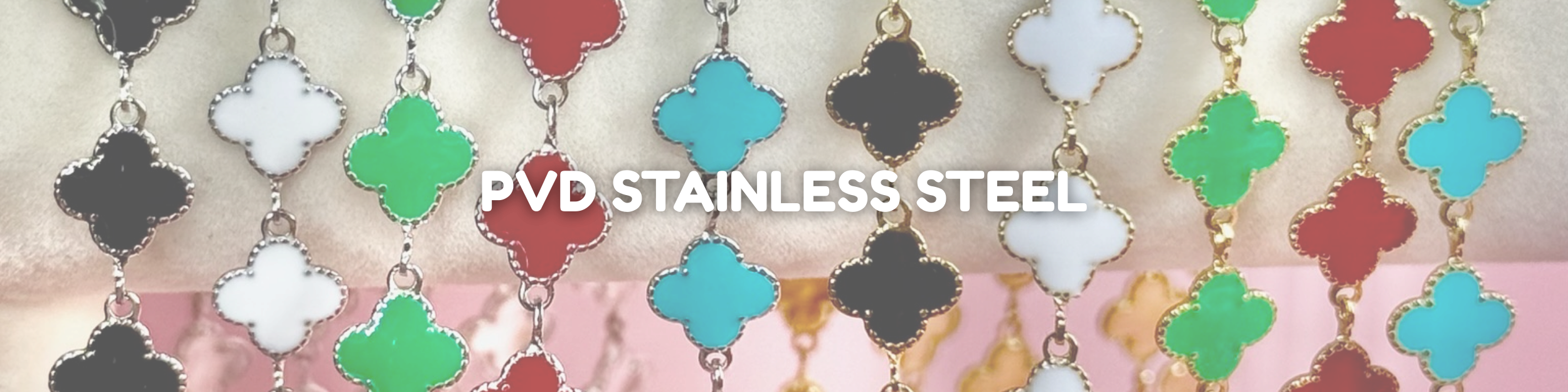 PVD Stainless Steel – The Charm Gal Supplies